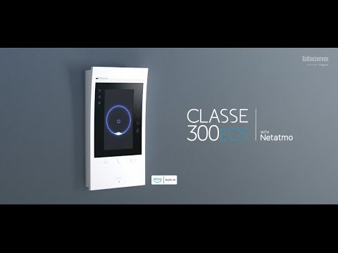 Kit Video Classe 300EOS With Netatmo - 363915 – Bticino store